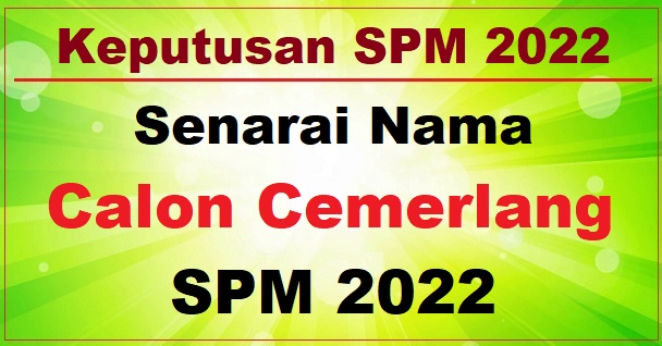 Senarai Nama Calon Cemerlang SPM 2022 (Calon PPN dan LSPM Tahun 2023 ...
