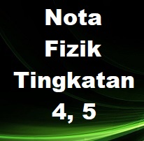 Nota Ringkas Fizik Tingkatan 4 KSSM SPM - Bumi Gemilang