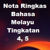Nota Ringkas Bahasa Melayu BM Tingkatan 4 KSSM SPM _ - Bumi Gemilang